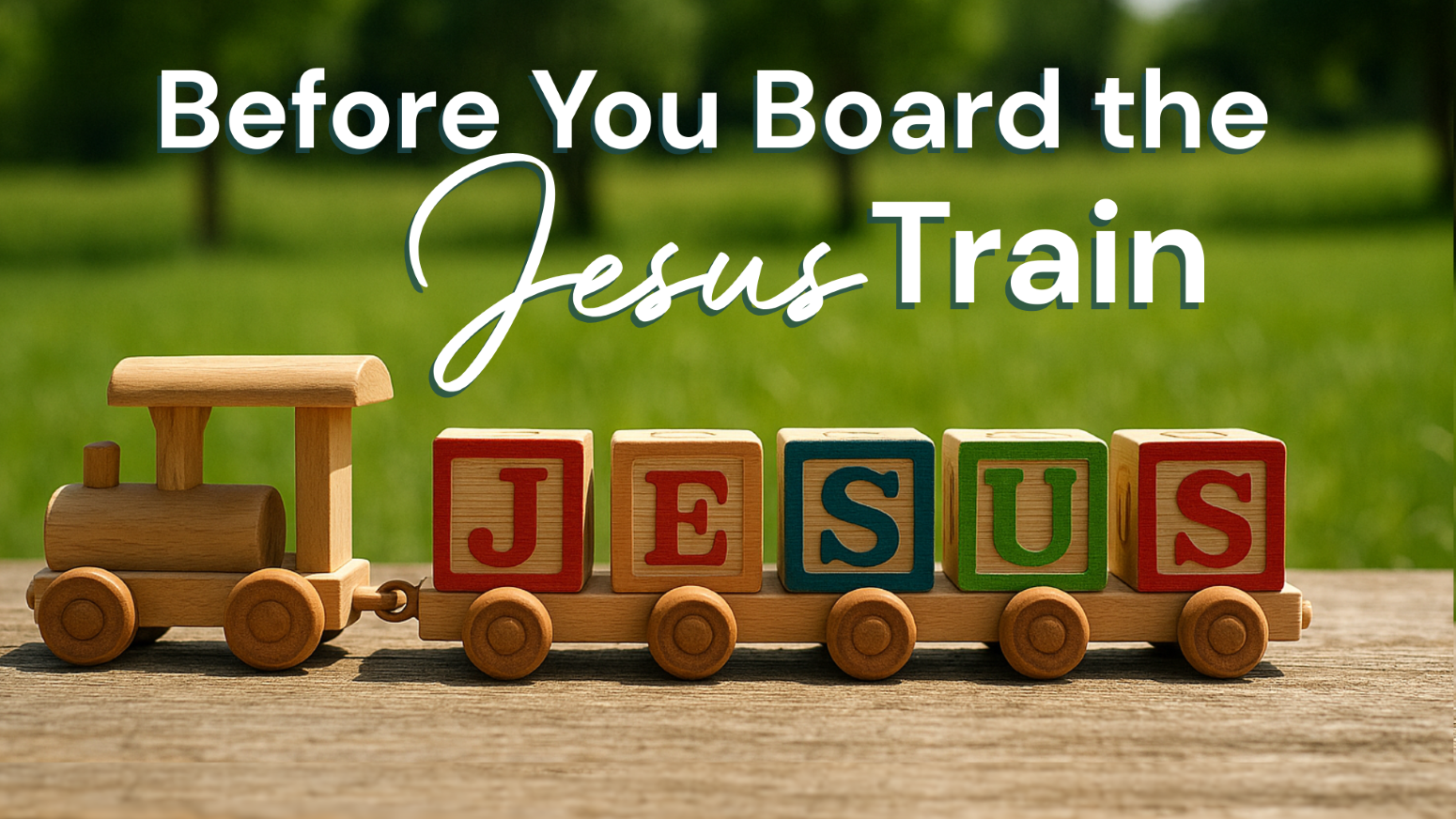 Before You Board the Jesus Train: Ditch the Itinerary - Harvard Avenue ...